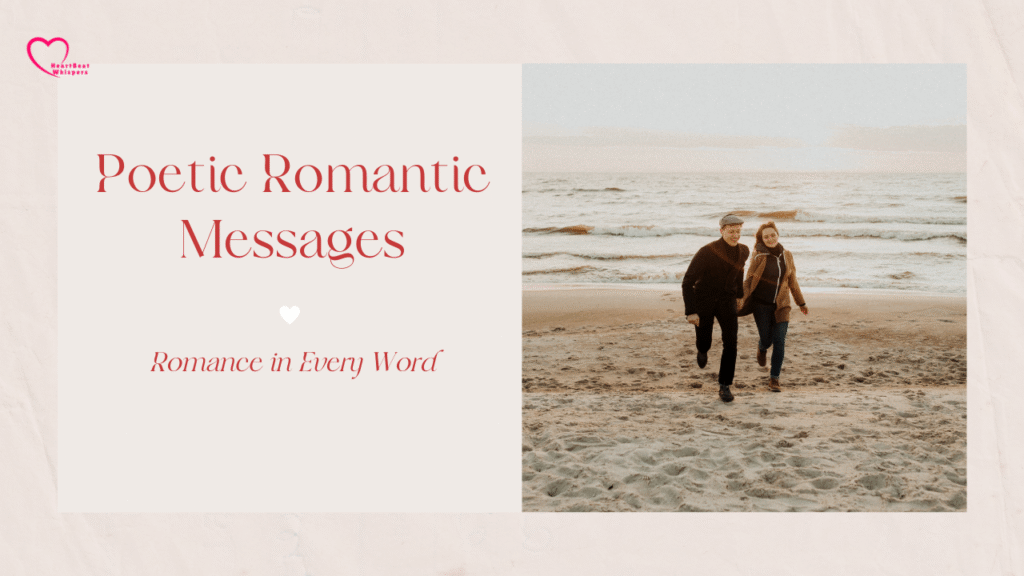 90+ Poetic Romantic Messages That Speak the Language of the Heart